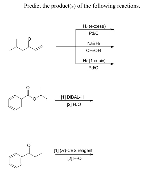 Solved Predict the product(s) of the following reactions. H2 | Chegg.com
