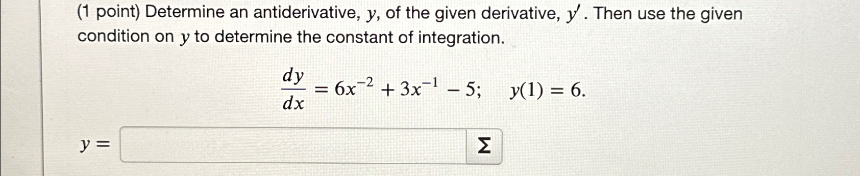 Solved (1 ﻿point) ﻿Determine an antiderivative, y, ﻿of the | Chegg.com