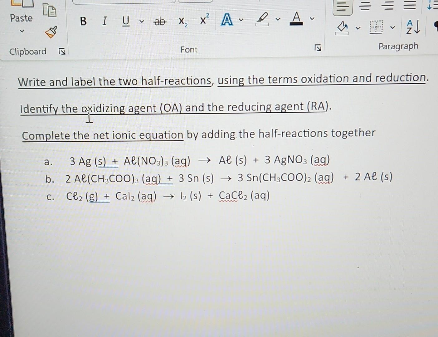Solved Write and label the two half-reactions, using the | Chegg.com