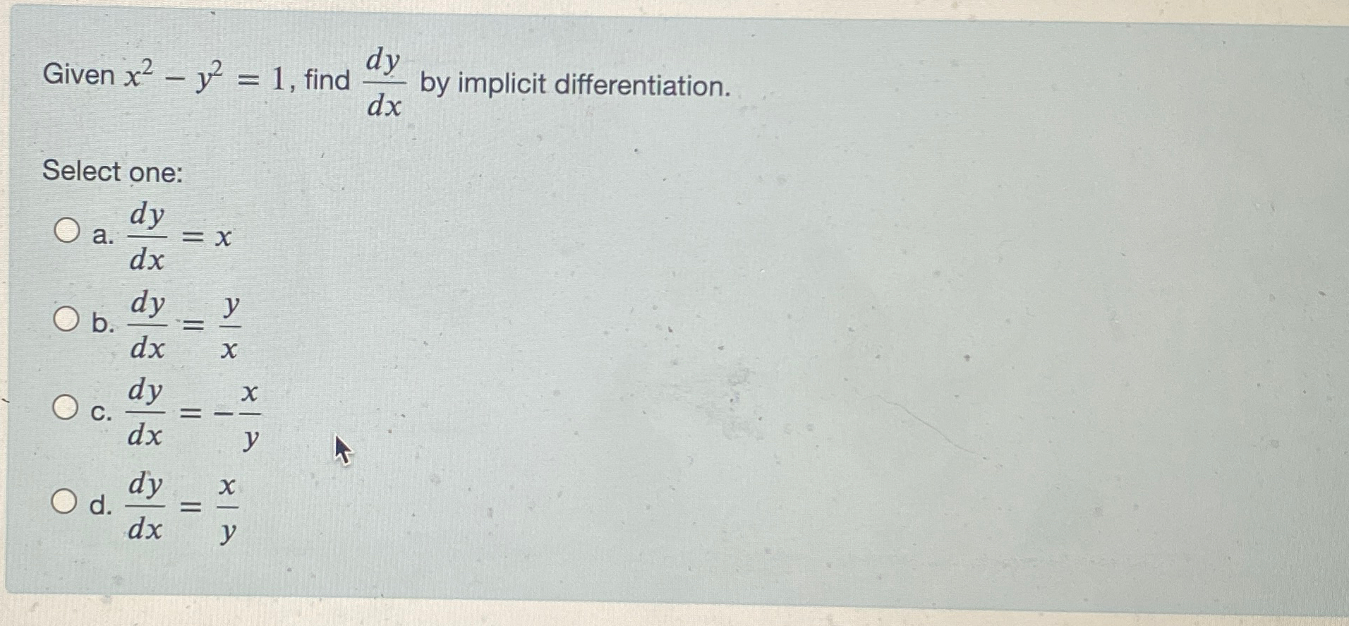 Solved Given x2-y2=1, ﻿find dydx ﻿by implicit | Chegg.com