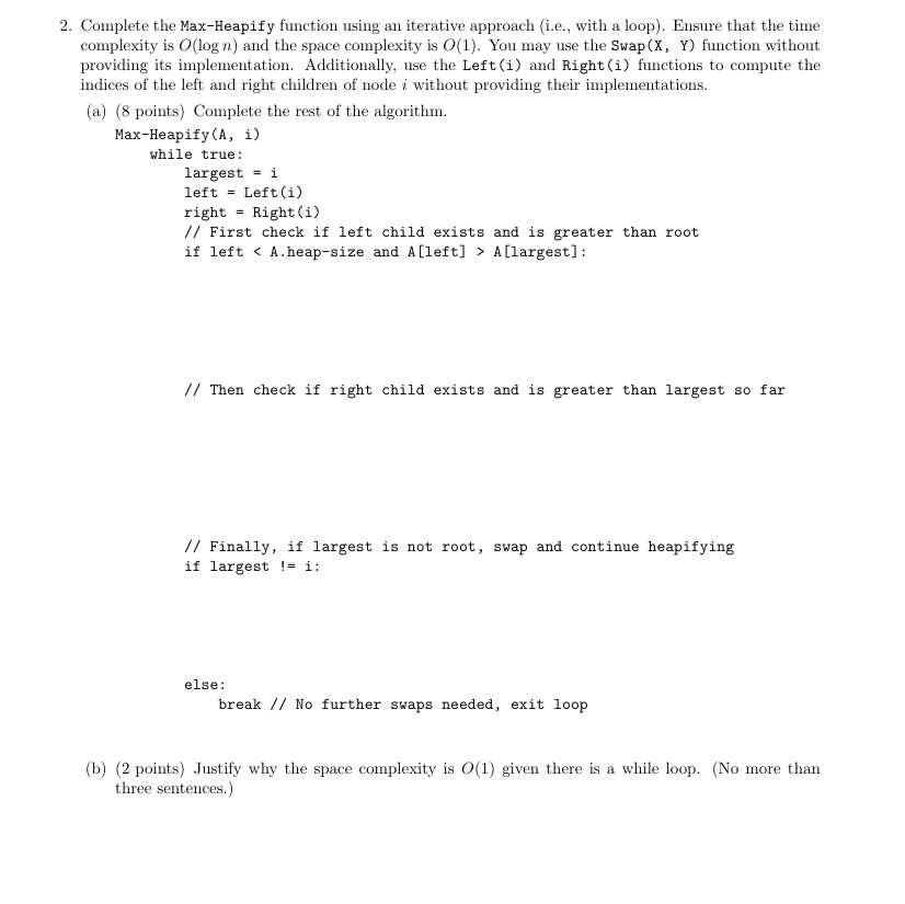 Solved 2. ﻿Complete the Max-Heapify function using an | Chegg.com