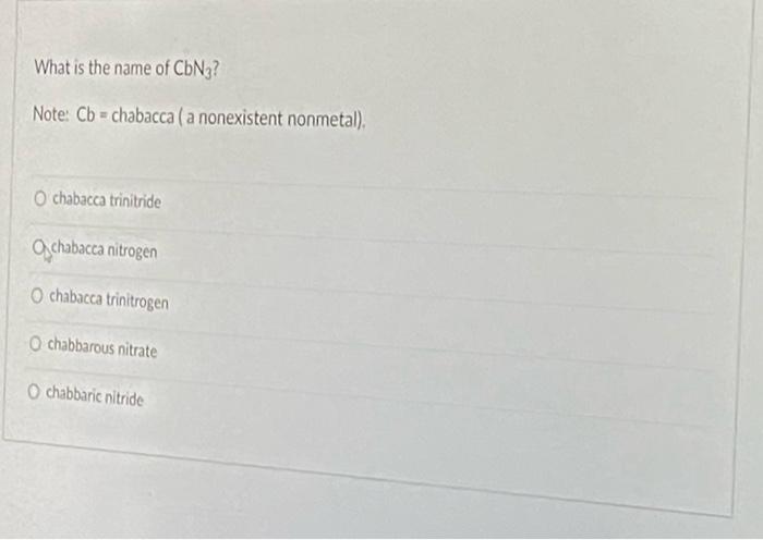 Solved chabacca trinitride chabacca nitrogen chabacca | Chegg.com