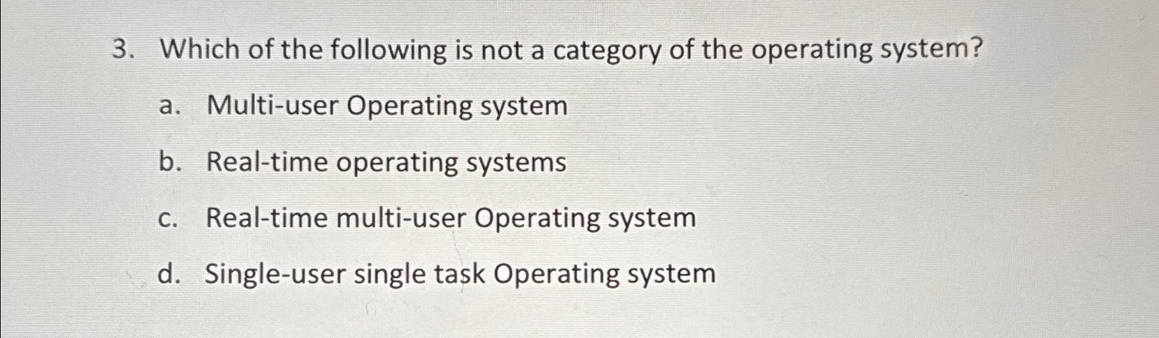 Which of the follwing is not a category of the | Chegg.com