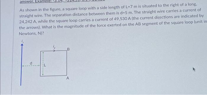 Solved As shown in the figure, a square loop with a side | Chegg.com