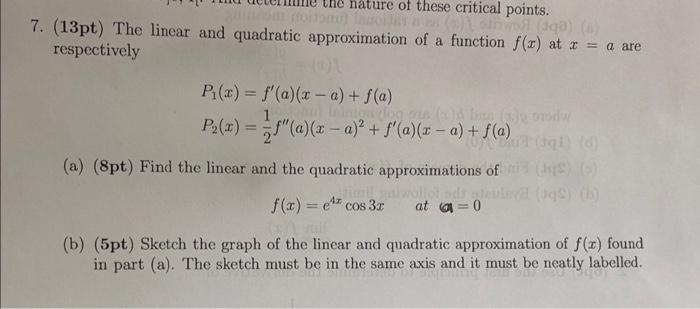 Solved 7. (13pt) The linear and quadratic approximation of a | Chegg.com