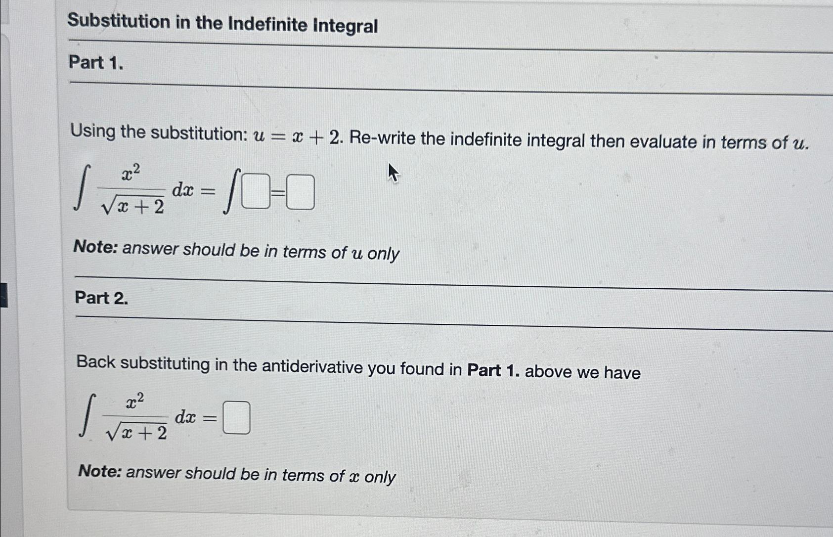 Solved Substitution in the Indefinite IntegralPart 1.Using | Chegg.com