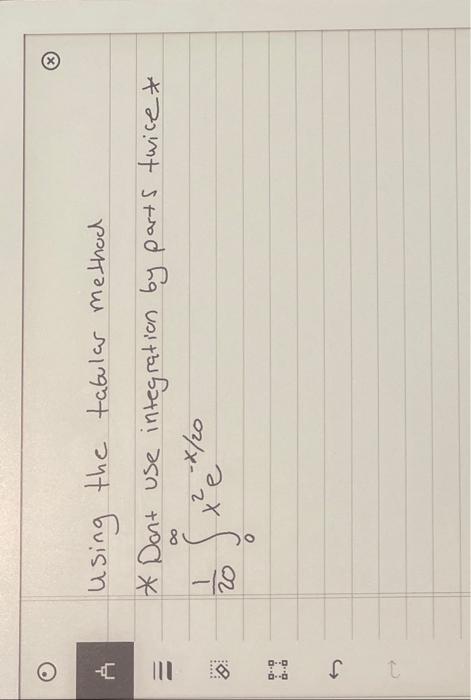 Using the tabular method * Dont use integration by | Chegg.com