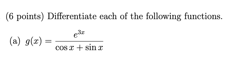 Solved (6 ﻿points) ﻿Differentiate each of the following | Chegg.com