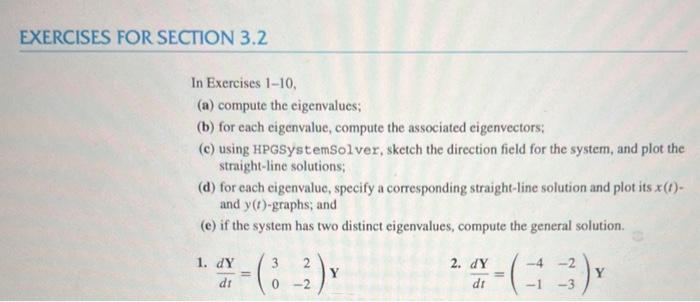 Solved In Exercises 1-10, (a) compute the eigenvalues; (b) | Chegg.com