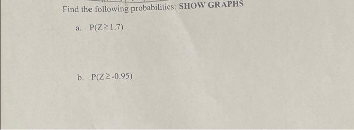Solved Find the following probabilities: SHOW GRAPHS a. | Chegg.com
