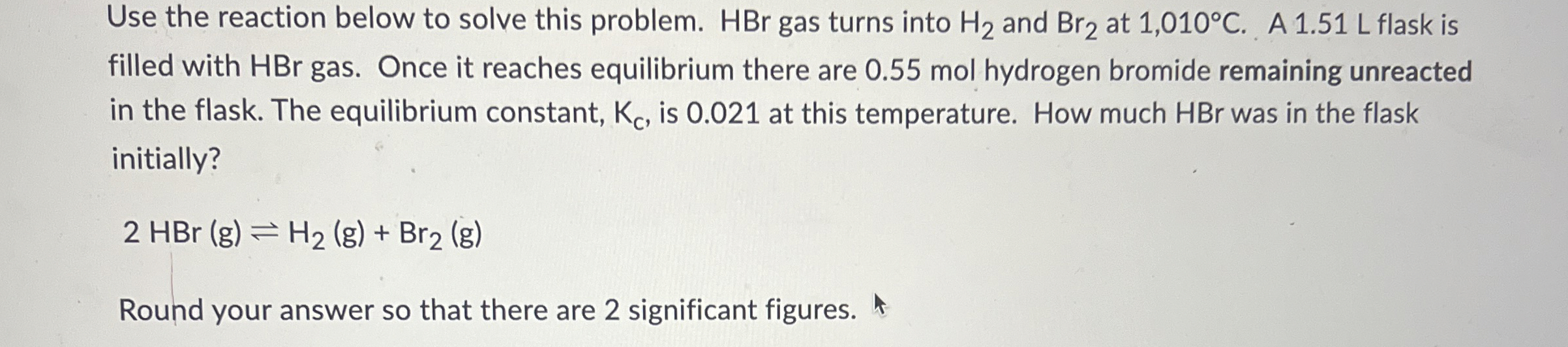 Solved Use the reaction below to solve this problem. HBr gas | Chegg.com