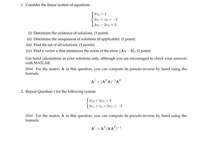 Solved 1. Consider the linear system of equations 4x2 = 4 | Chegg.com