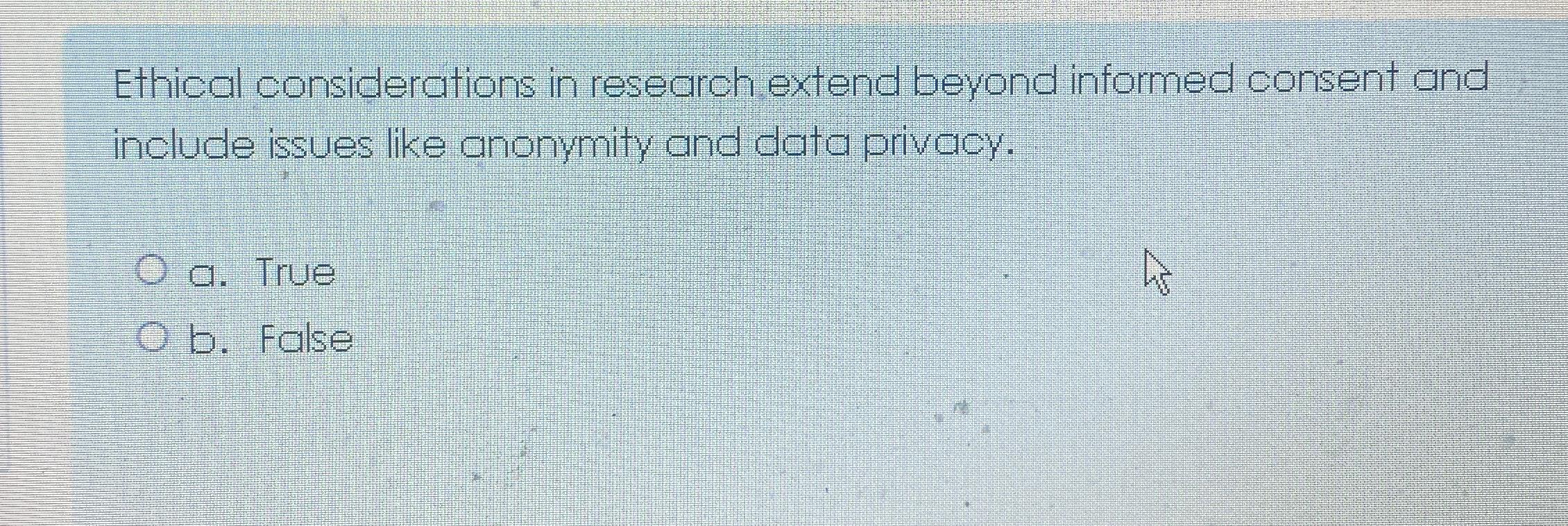 Solved Ethical considerations in research extend beyond | Chegg.com