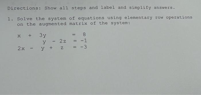 Solved Directions: Show all steps and label and simplify | Chegg.com