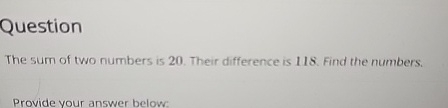 Solved QuestionThe sum of two numbers is 20 . ﻿Their | Chegg.com