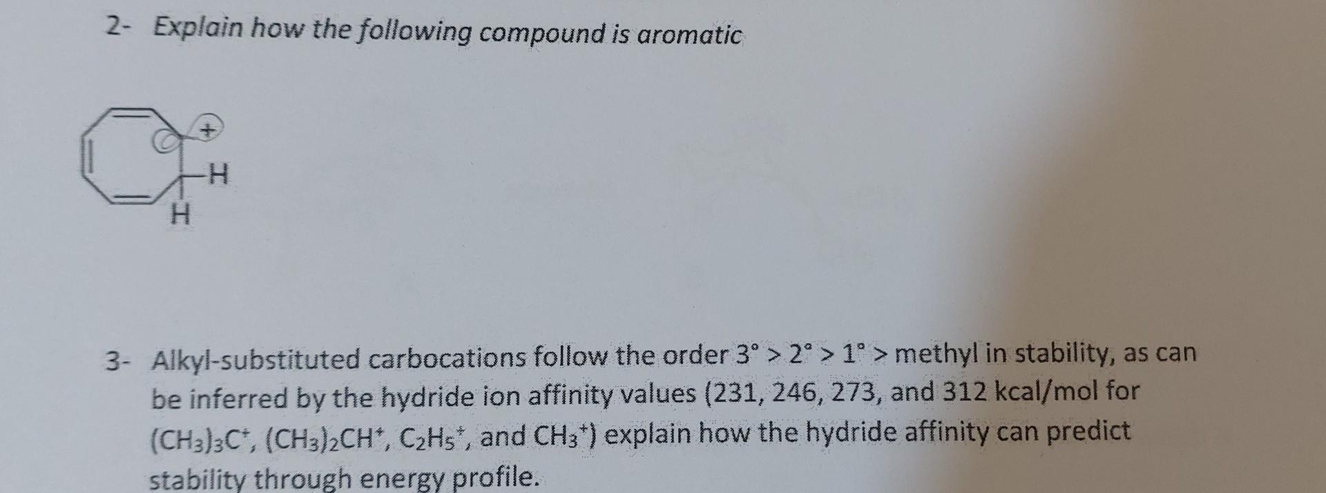 Solved 2- Explain how the following compound is aromatic 3- | Chegg.com