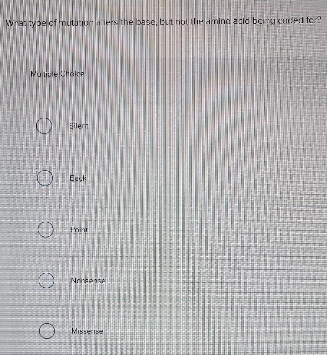 Solved What type of mutation alters the base, but not the | Chegg.com