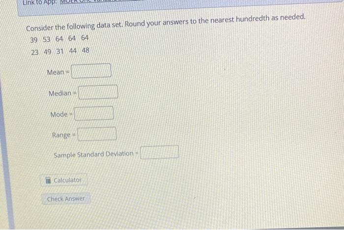 Solved Consider the following data set. Round your answers | Chegg.com