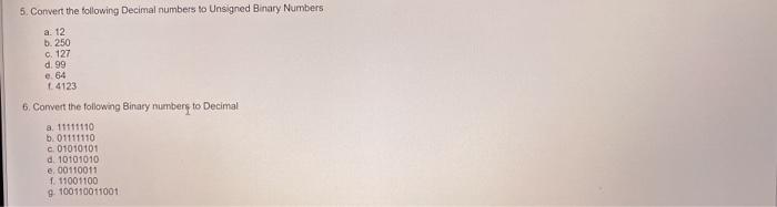 Solved 5. Convert the following Decimal numbers to Unsigned | Chegg.com