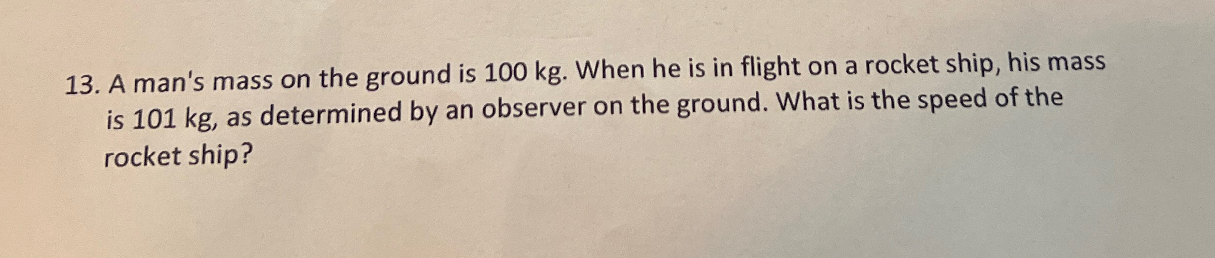 Solved A man's mass on the ground is 100kg. ﻿When he is in | Chegg.com