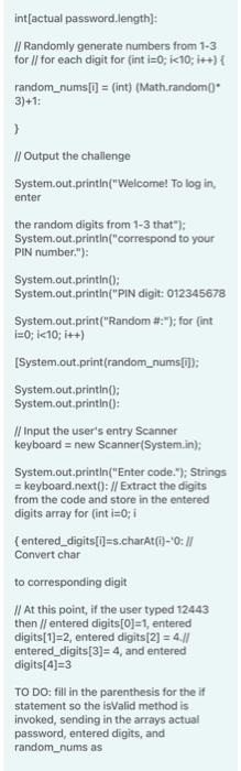 Solved int[actual password.length]: /I Randomly generate | Chegg.com