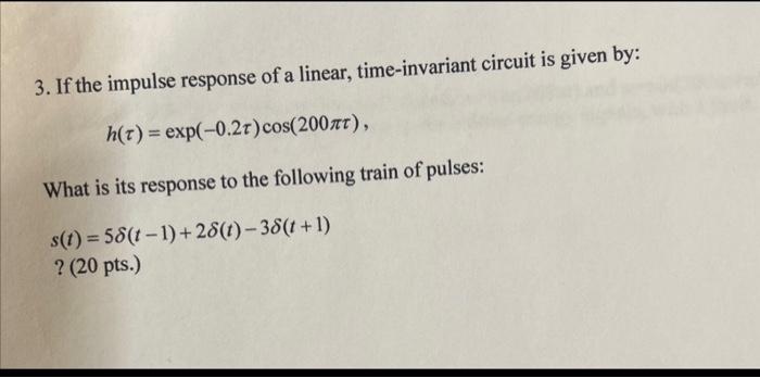 Solved 3. If the impulse response of a linear, | Chegg.com