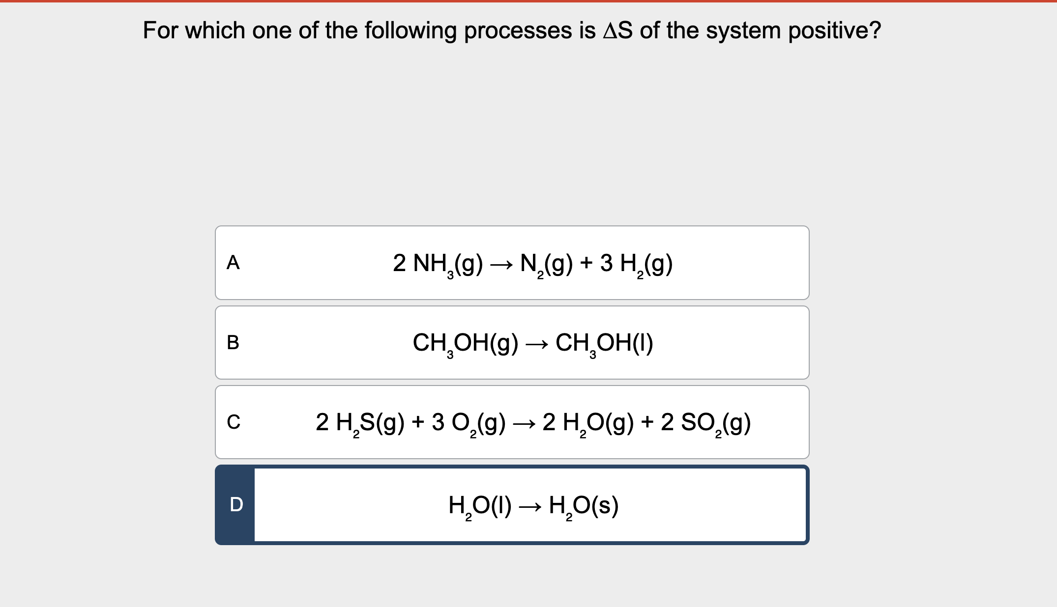 Solved For which one of the following processes is ΔS ﻿of | Chegg.com