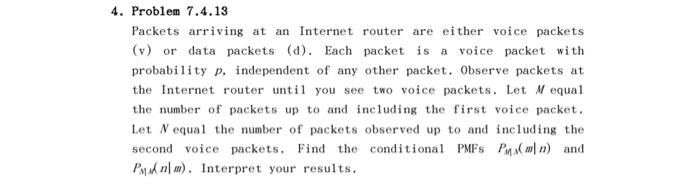 Solved Problem 7.4.13 Packets arriving at an Internet router | Chegg.com
