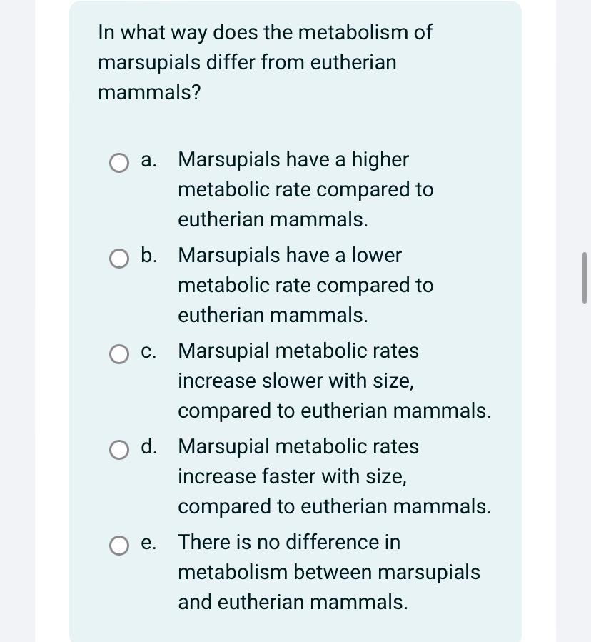 Solved In what way does the metabolism of marsupials differ | Chegg.com