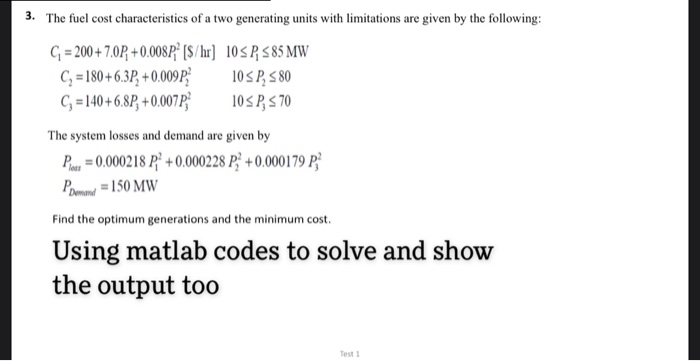 3. The fuel cost characteristics of a two generating | Chegg.com