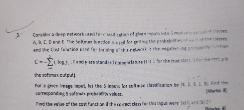 Solved A,B,C,D ﻿and E. ﻿The Softmax function is used for | Chegg.com