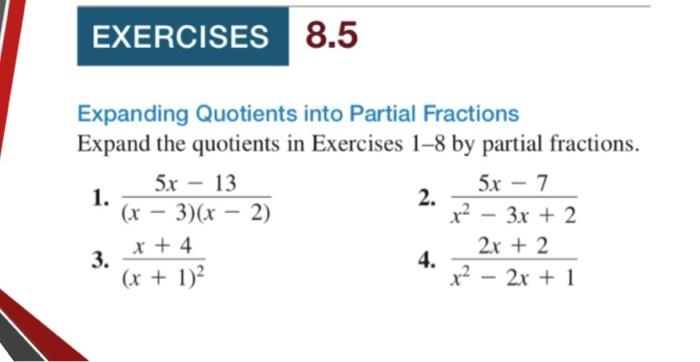 Solved Expanding Quotients into Partial Fractions Expand the | Chegg.com
