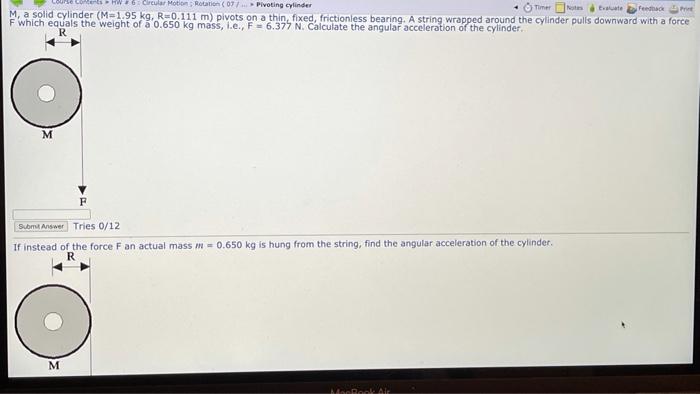 Solved HW 6. Circular Motion Rotation (07) Pivoting cylinder | Chegg.com
