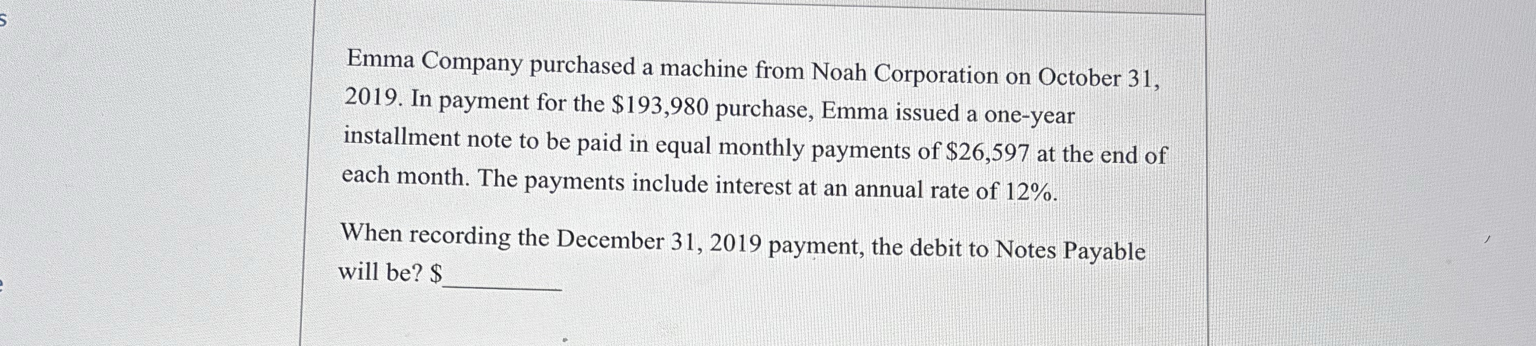Solved Emma Company purchased a machine from Noah | Chegg.com