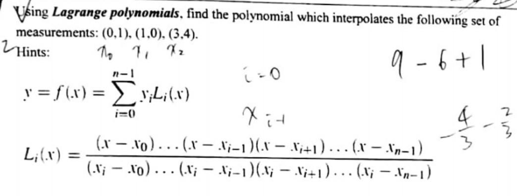 Solved Using Lagrange Polynomials Find The Polynomial Which 