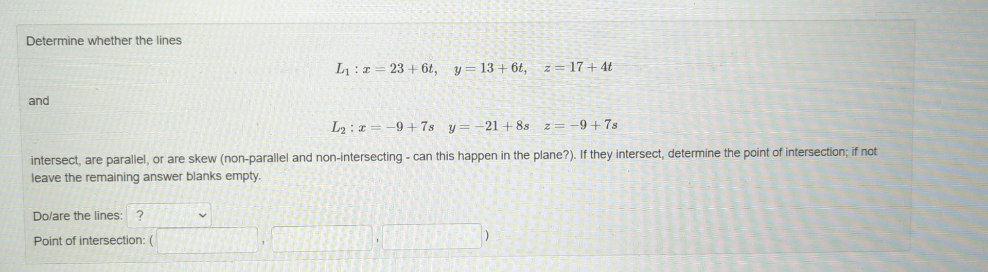 Solved Determine whether the lines | Chegg.com
