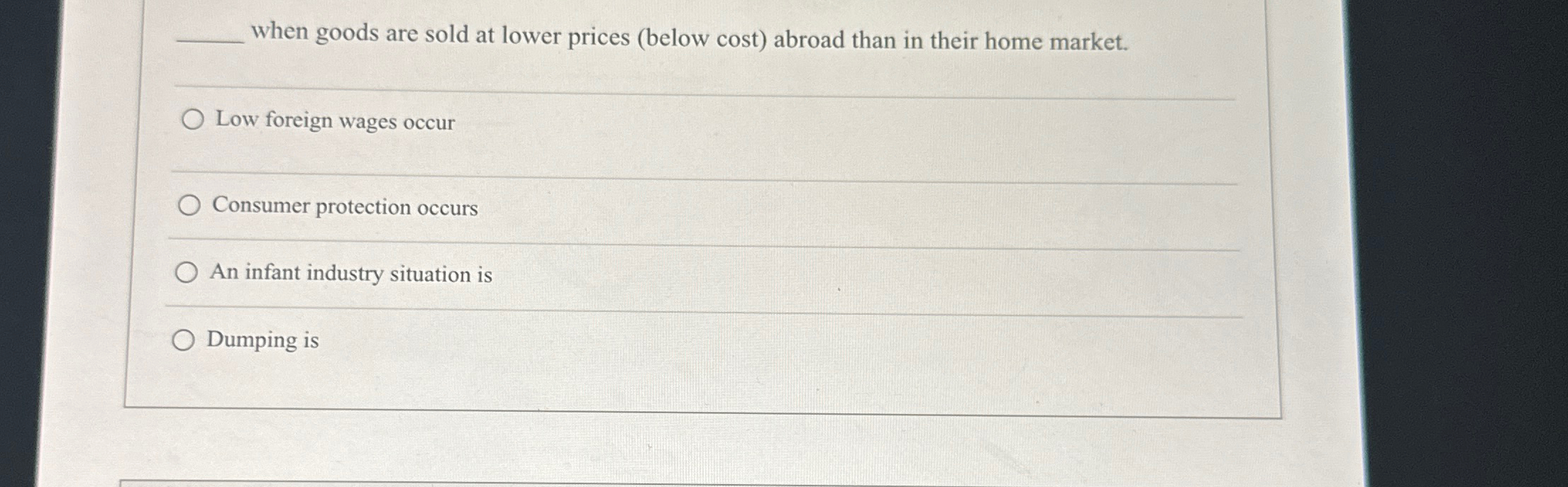 Solved ﻿when goods are sold at lower prices (below cost) | Chegg.com