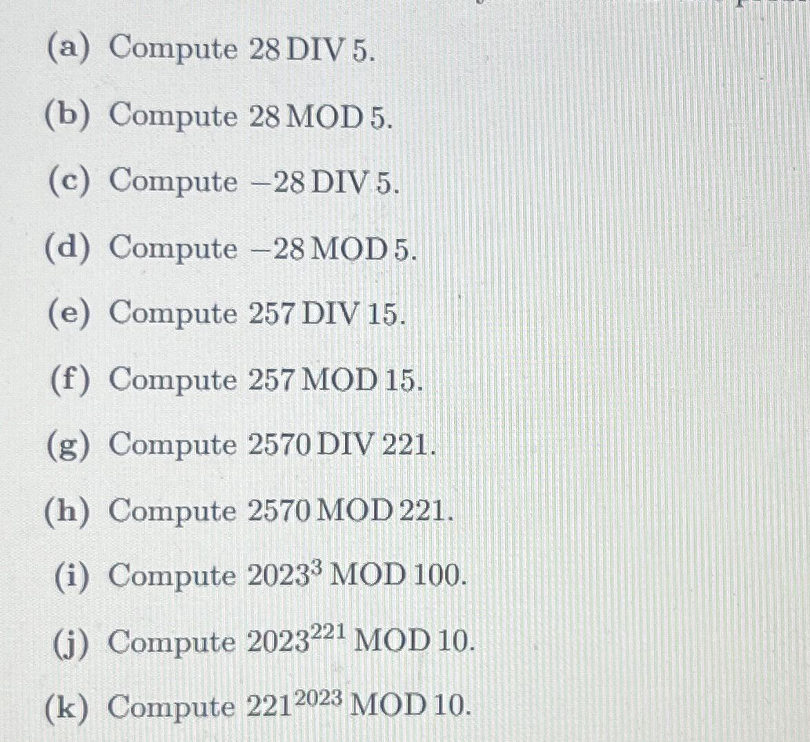 Solved (a) ﻿Compute 28DIV 5.(b) ﻿Compute 28MOD5.(c) | Chegg.com