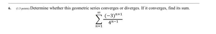 6. (1.5 points) Determine whether this geometric | Chegg.com 6. (1.5 points) Determine whether this geometric | Chegg.com