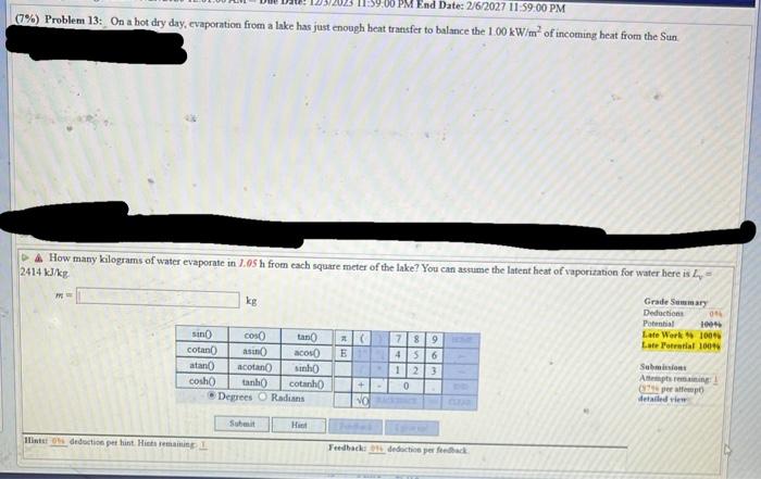7\%) Problem 13: On a bot dry day, evaporation from a | Chegg.com