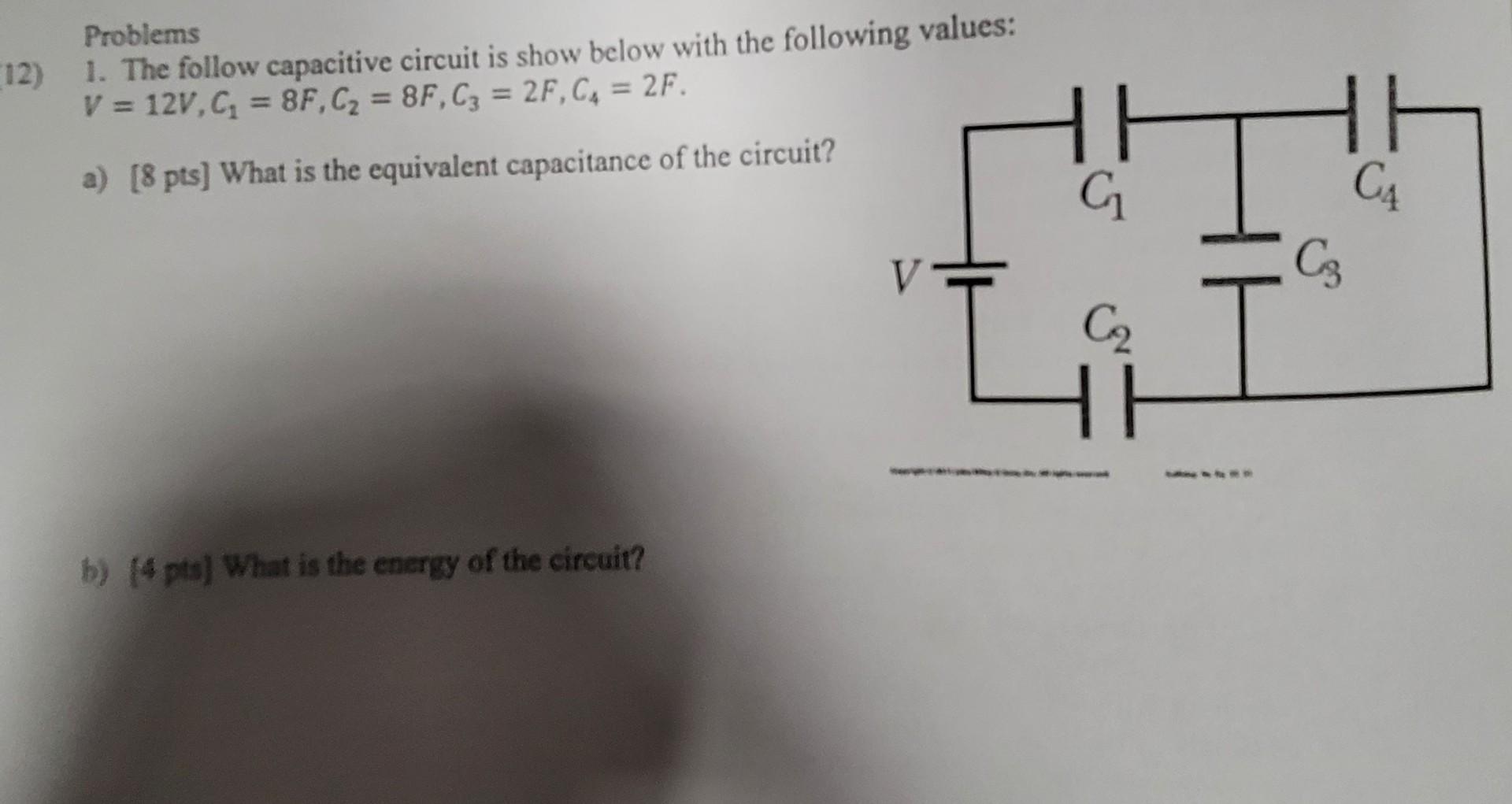 Solved Problems 2) 1. The follow capacitive circuit is show | Chegg.com