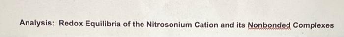 Solved Analysis: Redox Equilibria of the Nitrosonium Cation | Chegg.com