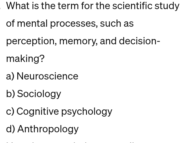 Solved What is the term for the scientific study of mental | Chegg.com