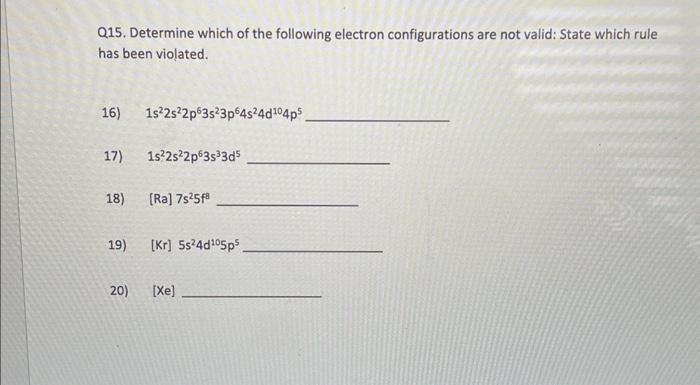 Solved Q15 Determine Which Of The Following Electron