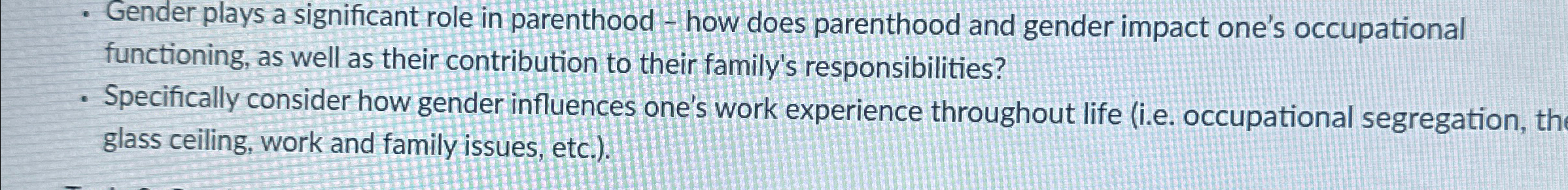 Solved Gender plays a significant role in parenthood - ﻿how | Chegg.com