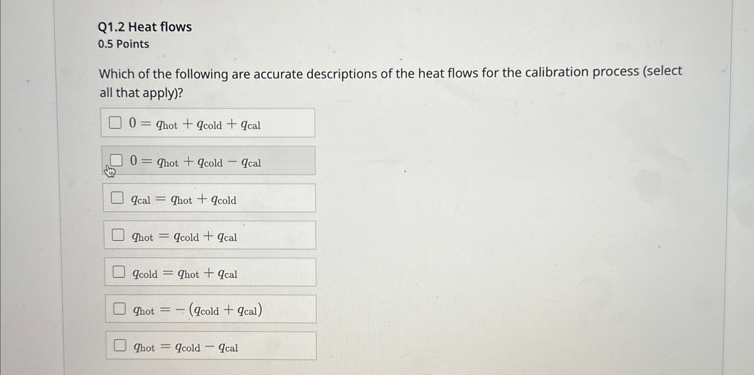 Solved Q1.2 ﻿Heat flows0.5 ﻿PointsWhich of the following are | Chegg.com