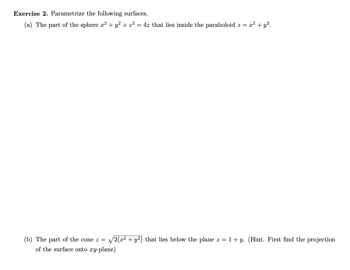 Solved . ﻿Parametrize the following surfaces. Exercise 2. | Chegg.com