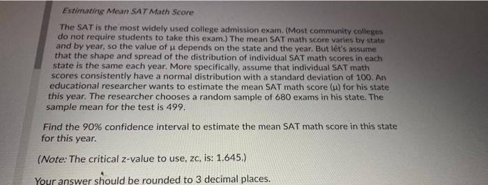 Solved Estimating Mean SAT Math Score The SAT is the most | Chegg.com