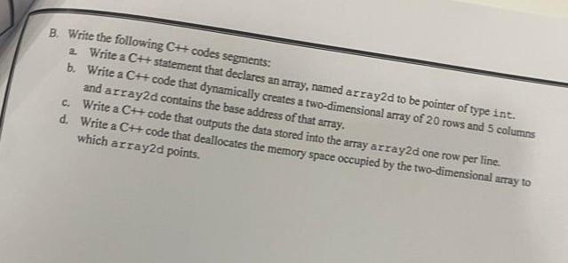 Solved B. Write the following C+ codes segments: a. Write a | Chegg.com