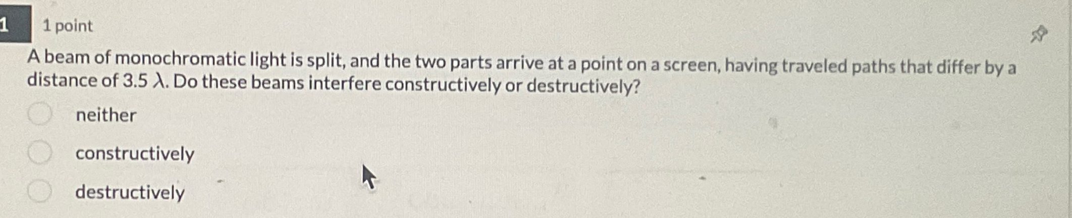 Solved 1 ﻿pointA beam of monochromatic light is split, and | Chegg.com